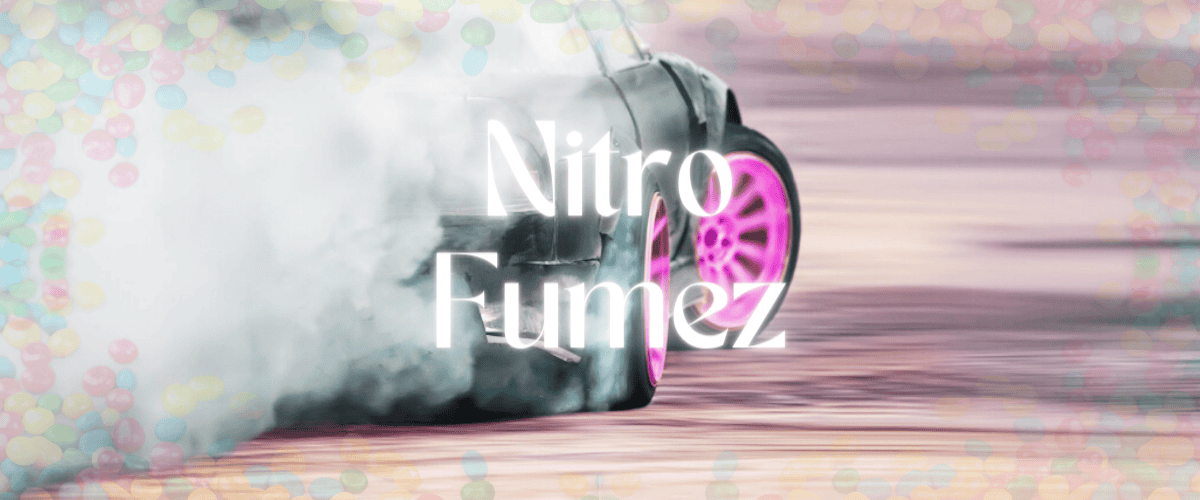 Feeling The Boost From Nitro Fumez